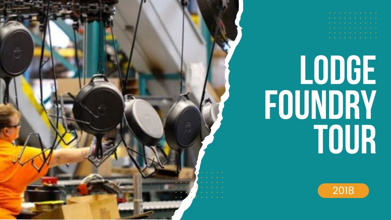 Our Lodge Foundry Tour - Griswold Cookware