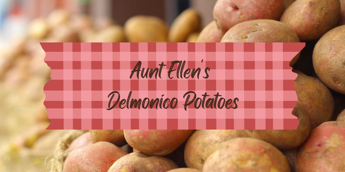 Aunt Ellen's "Delmonico Potatoes" - Griswold Cookware